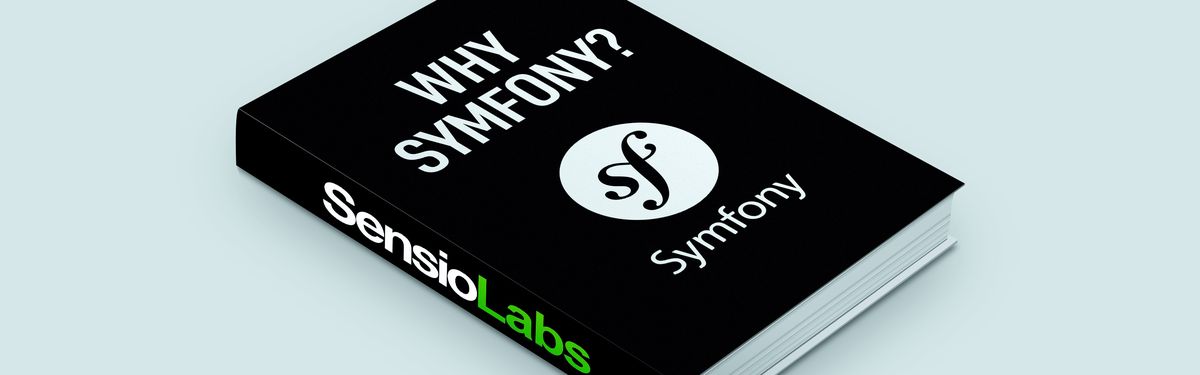 Why Symfony? | SensioLabs