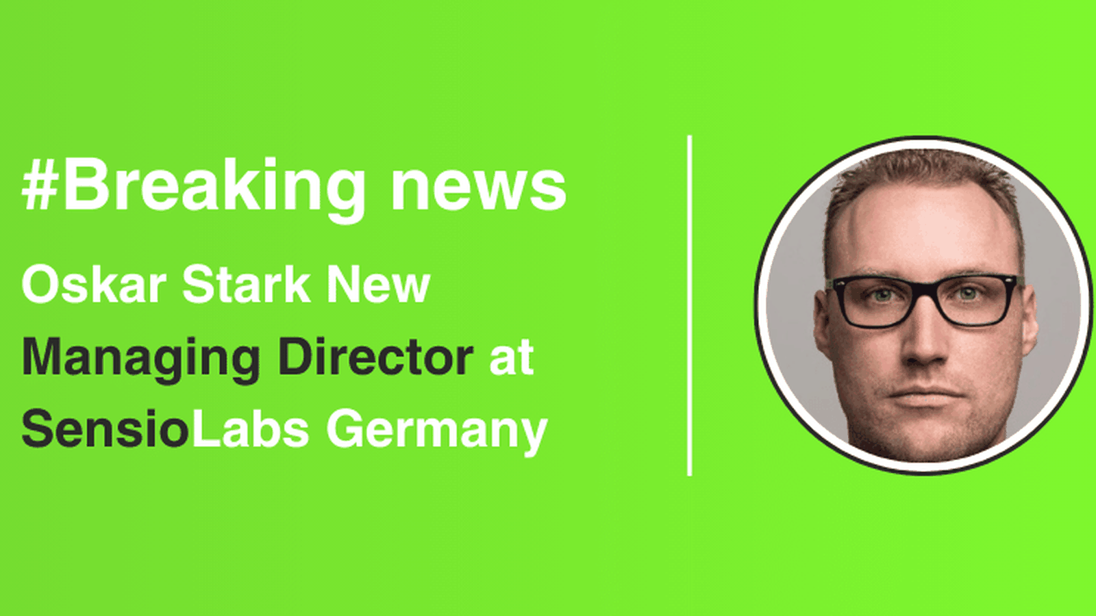 SensioLabs Deutschland ernennt neuen Geschäftsführer: Oskar Stark | SensioLabs